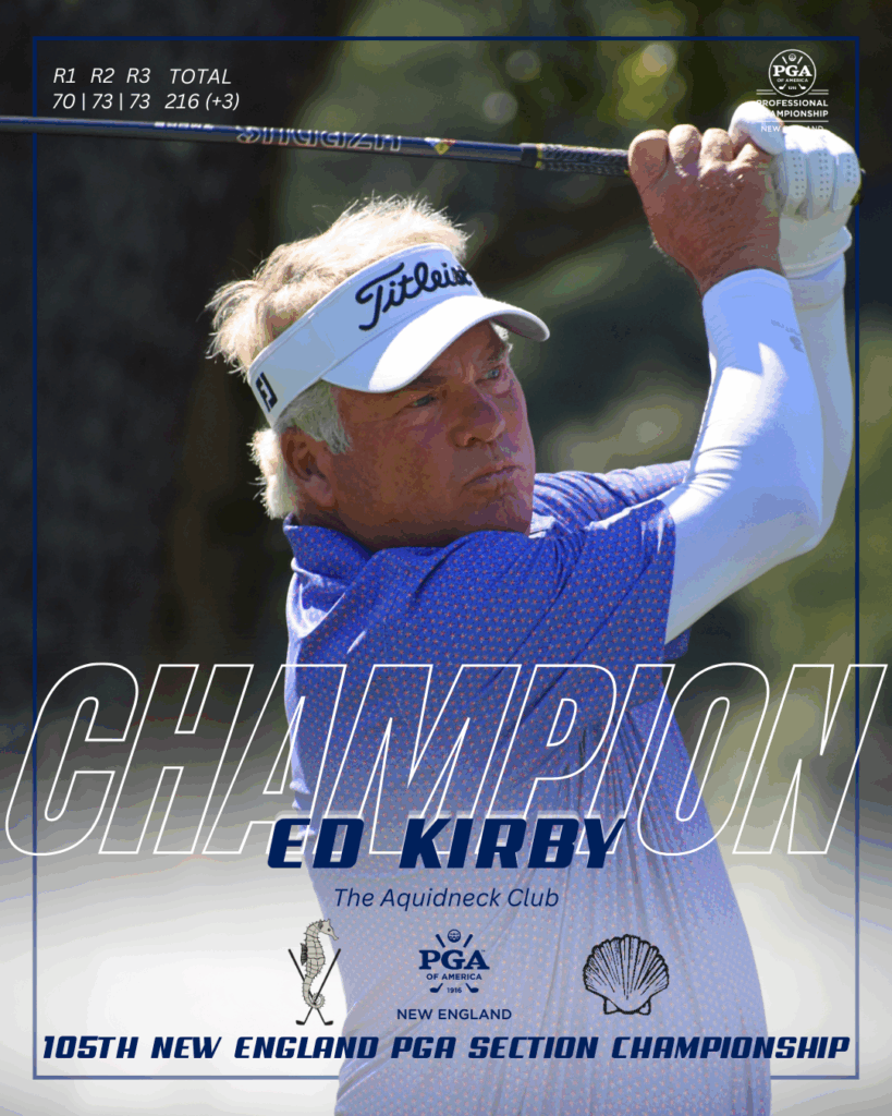 Ed Kirby Goes Back to Back at 105th NEPGA Section Championship – New ...